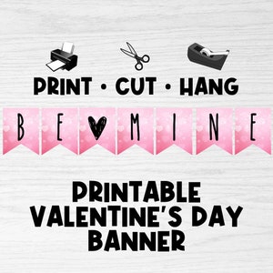BE MINE Printable Valentine's Day Banner Valentine's Day Decor ...