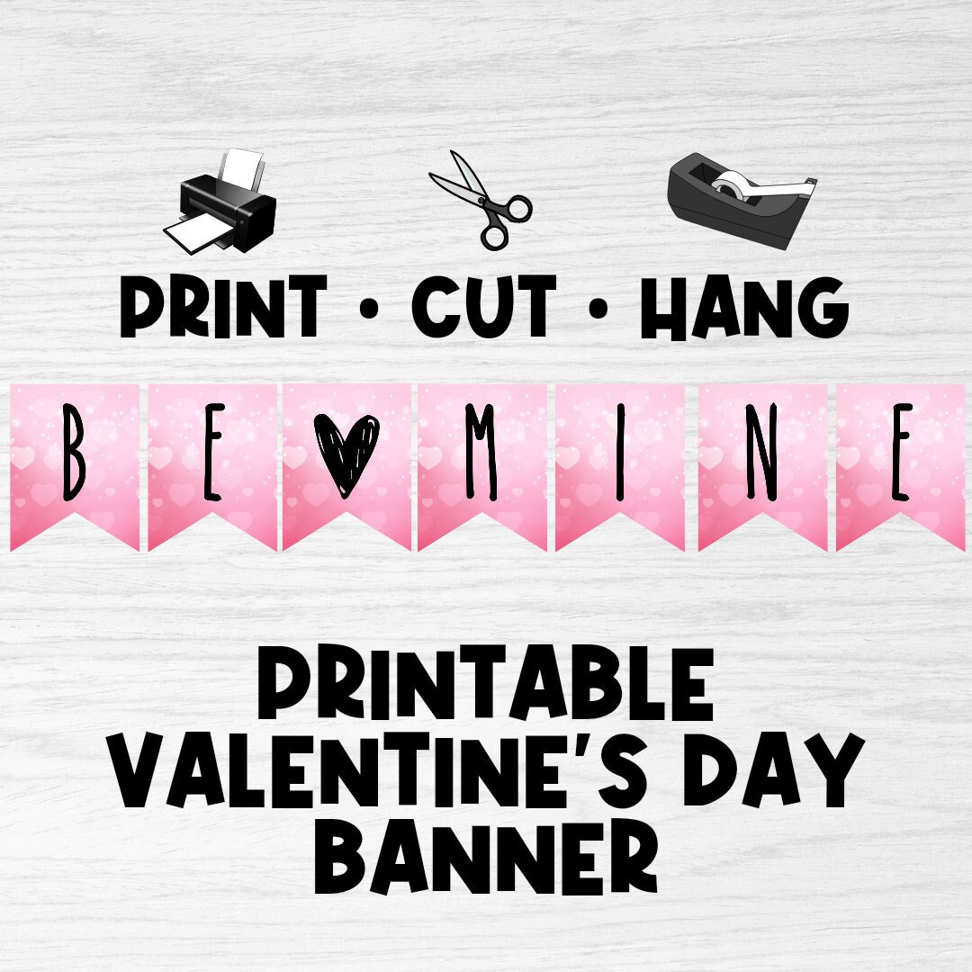 BE MINE Printable Valentine's Day Banner Valentine's Day Decor ...