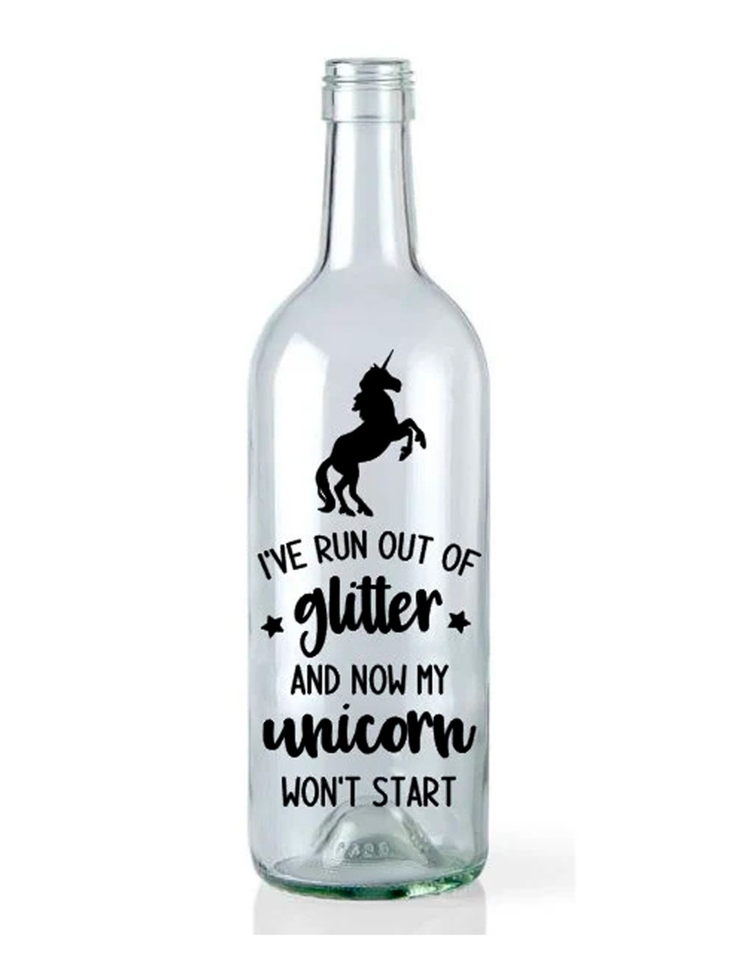Ive Run Out Of Glitter Unicorn Wine Bottle Vinyl Decal Sticker Home ...