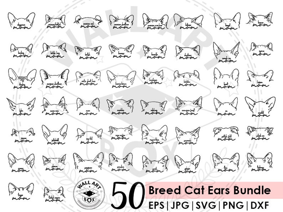 Cat Ears Outline Svg Png Bundle 50 Cat Mom Breeds Kitten Etsy