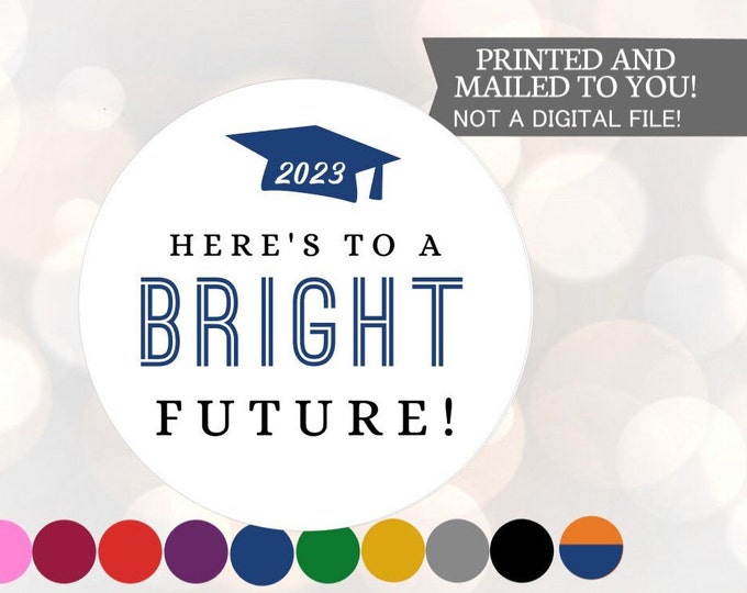 Here's to A Bright Future Label,class of 2023 Stickers,graduation Favor ...
