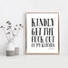 Printable GTFO Kitchen Quote Art Funny Kitchen Sign Kitchen Quotes Wall ...
