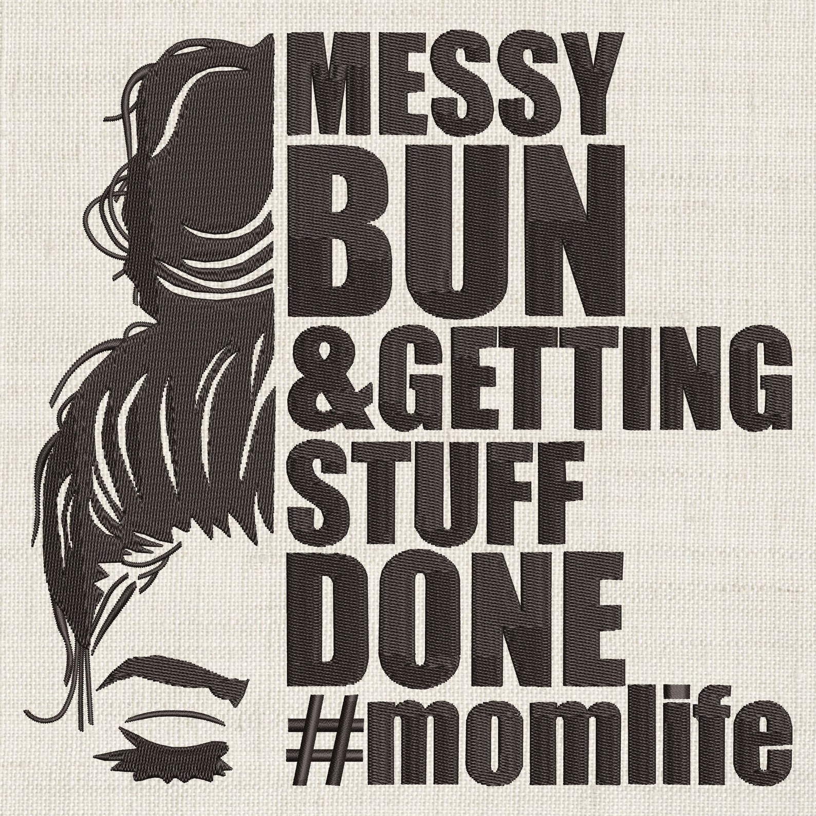 Messy Bun Embroidery Designs, Momlife Embroidery Designs, Mother's Day ...