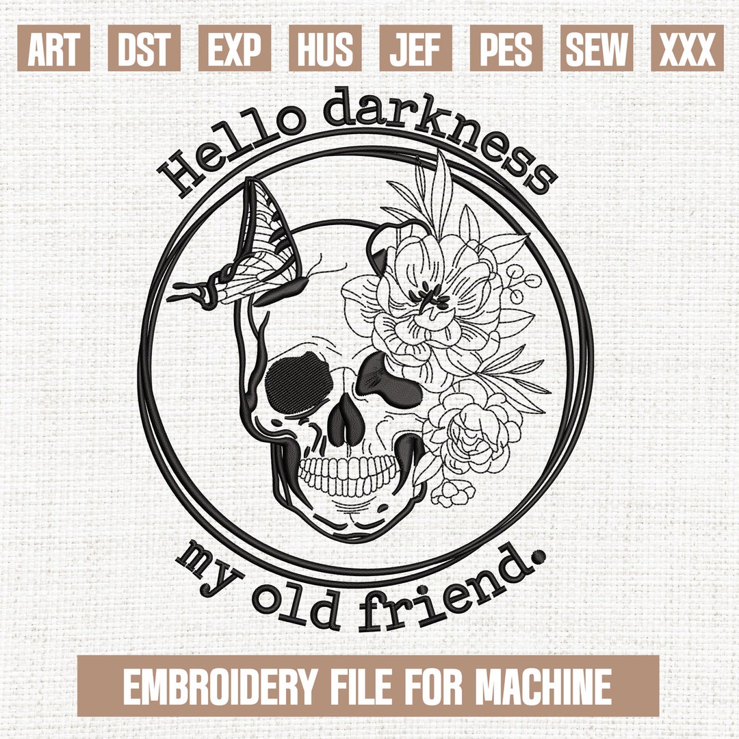Hello Darkness My Old Friends Embroidery Designs, Florall Skull ...