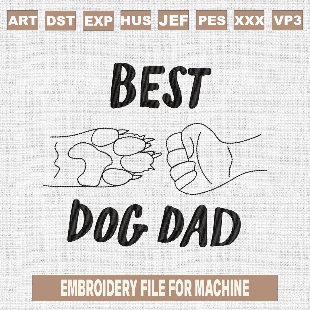 Best Dog Dad Embroidery Designs, Father's Day Embroidery Pattern, Dog ...