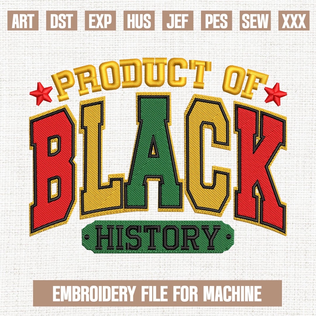Product of Black History Embroidery Designs, Black Pride Month ...