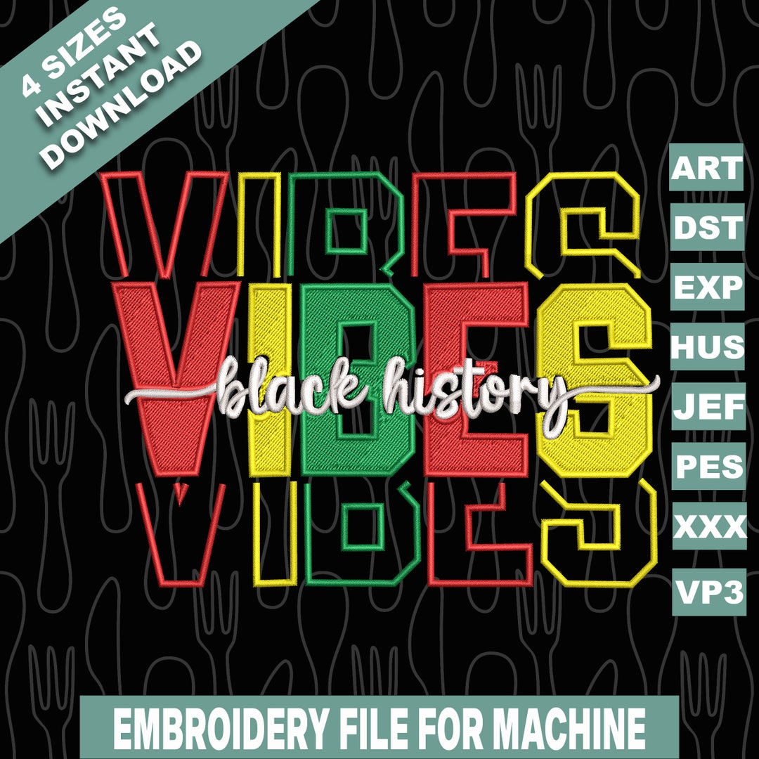 Black History Vibes Embroidery Designs, Black History Month Embroidery ...