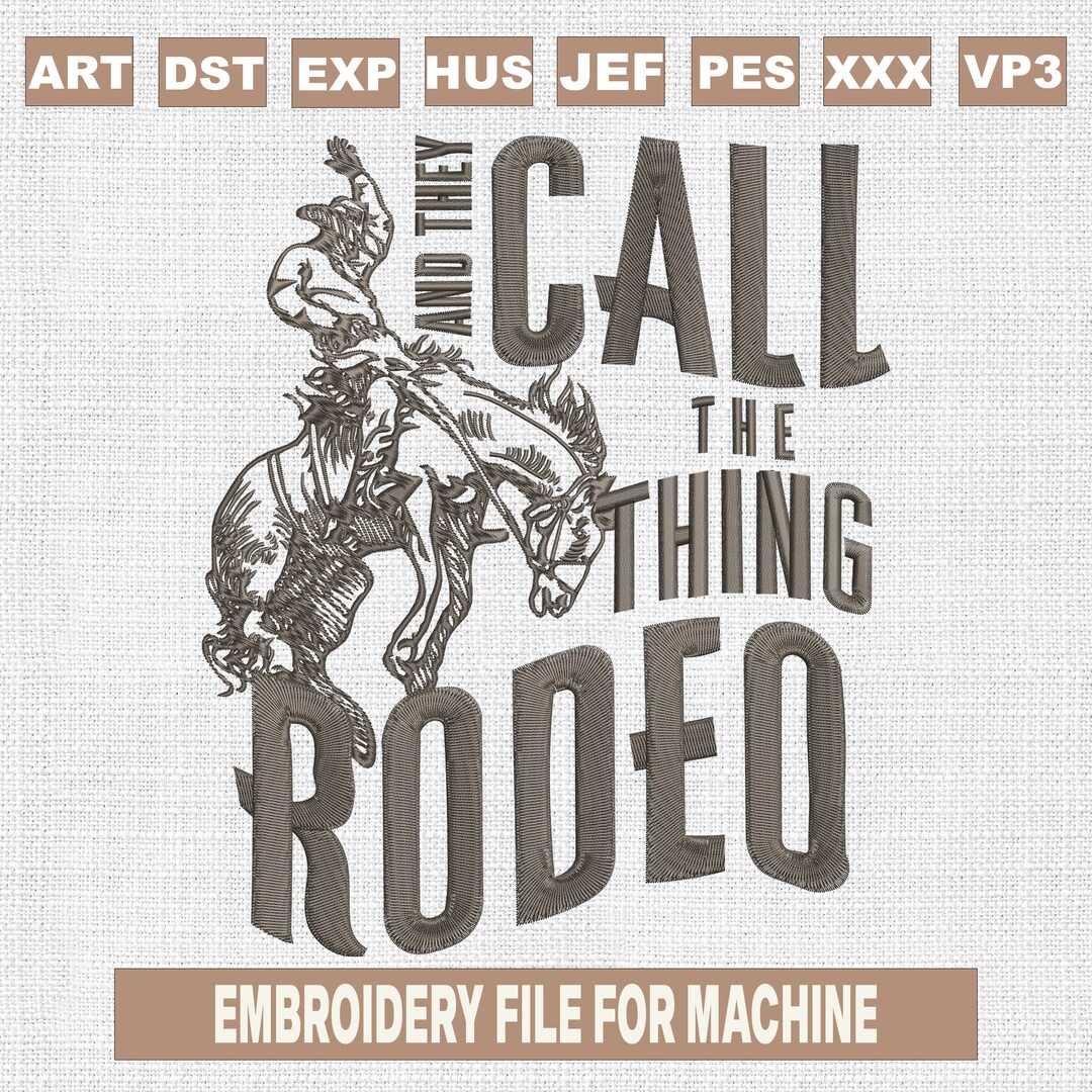 They Call the Thing Rodeo Embroidery Designs, Western Embroidery ...