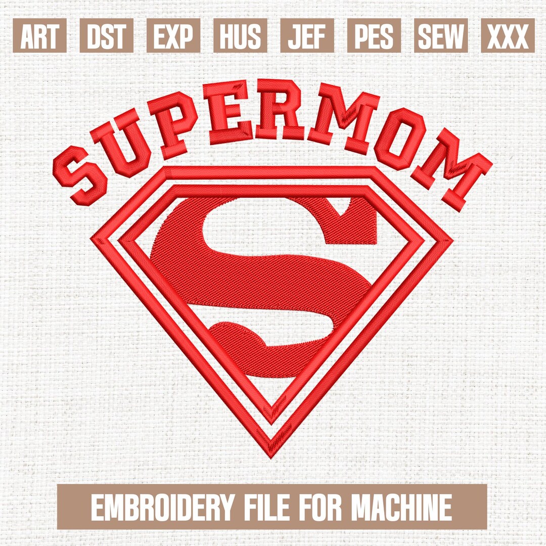 Super Mom Embroidery Designs, Mama Embroidery Pattern, Mother Day ...