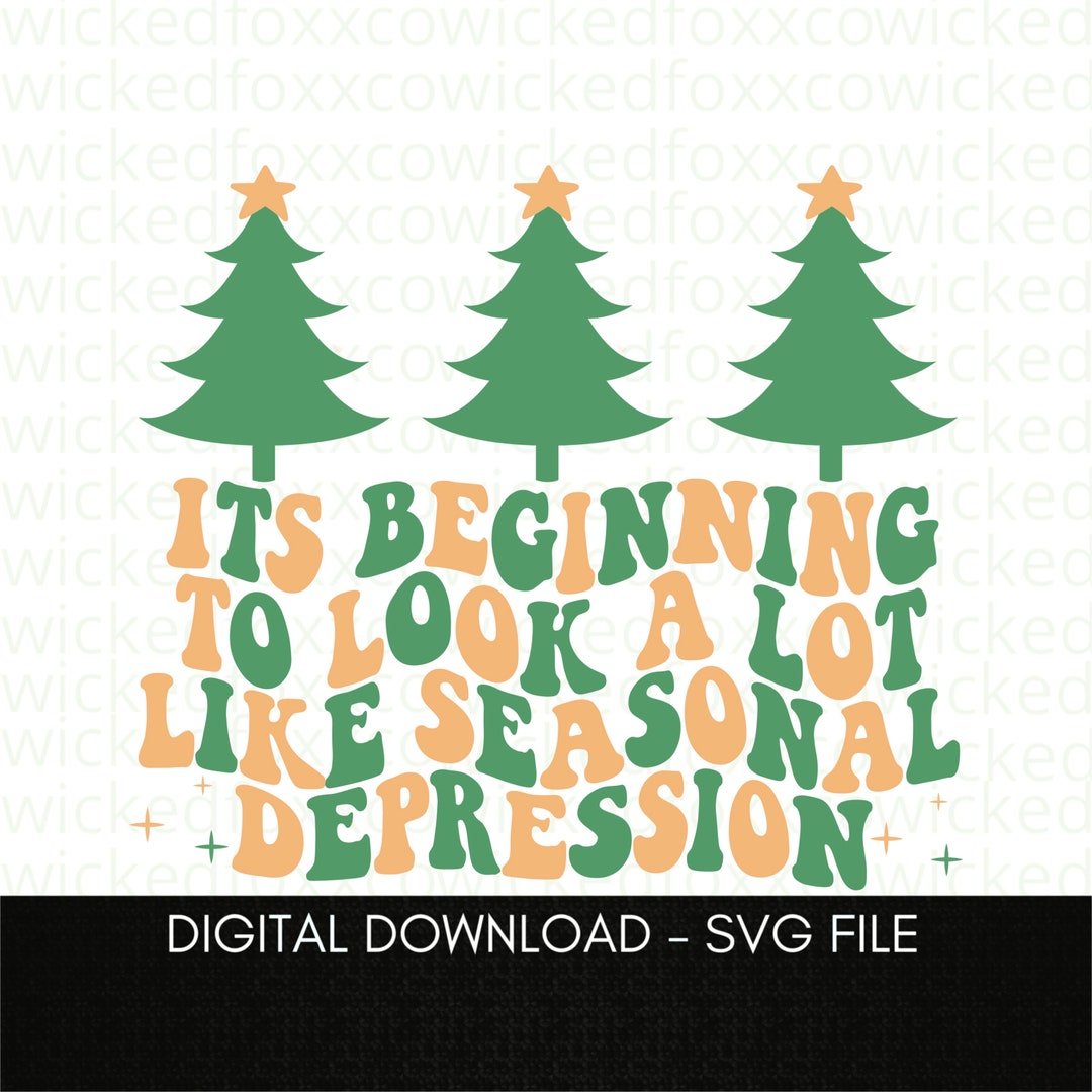 Seasonal Depression, Retro Christmas SVG, Funny Mental Health, Self ...
