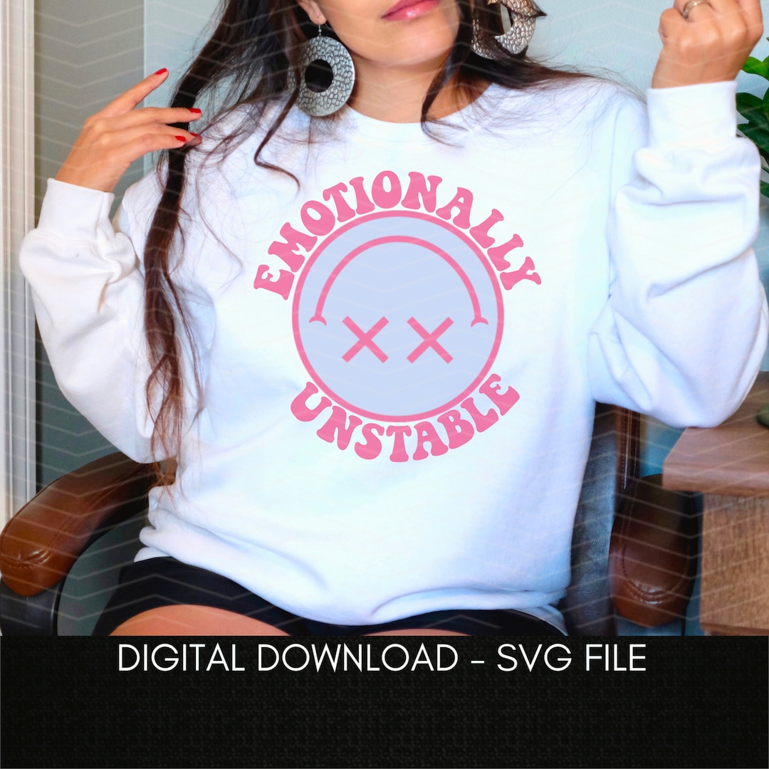 Emotionally Unstable Svg, Happy Face, Smiley Face, Anxiety Svg, Funny ...