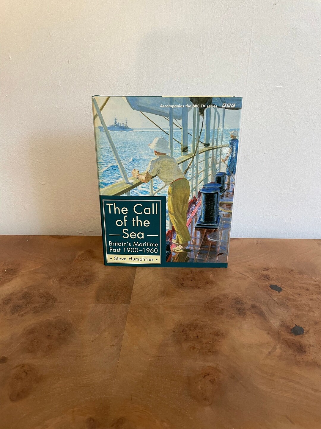 The Call of the Sea: Britain's Maritime Past 1900-1960 by Steve ...