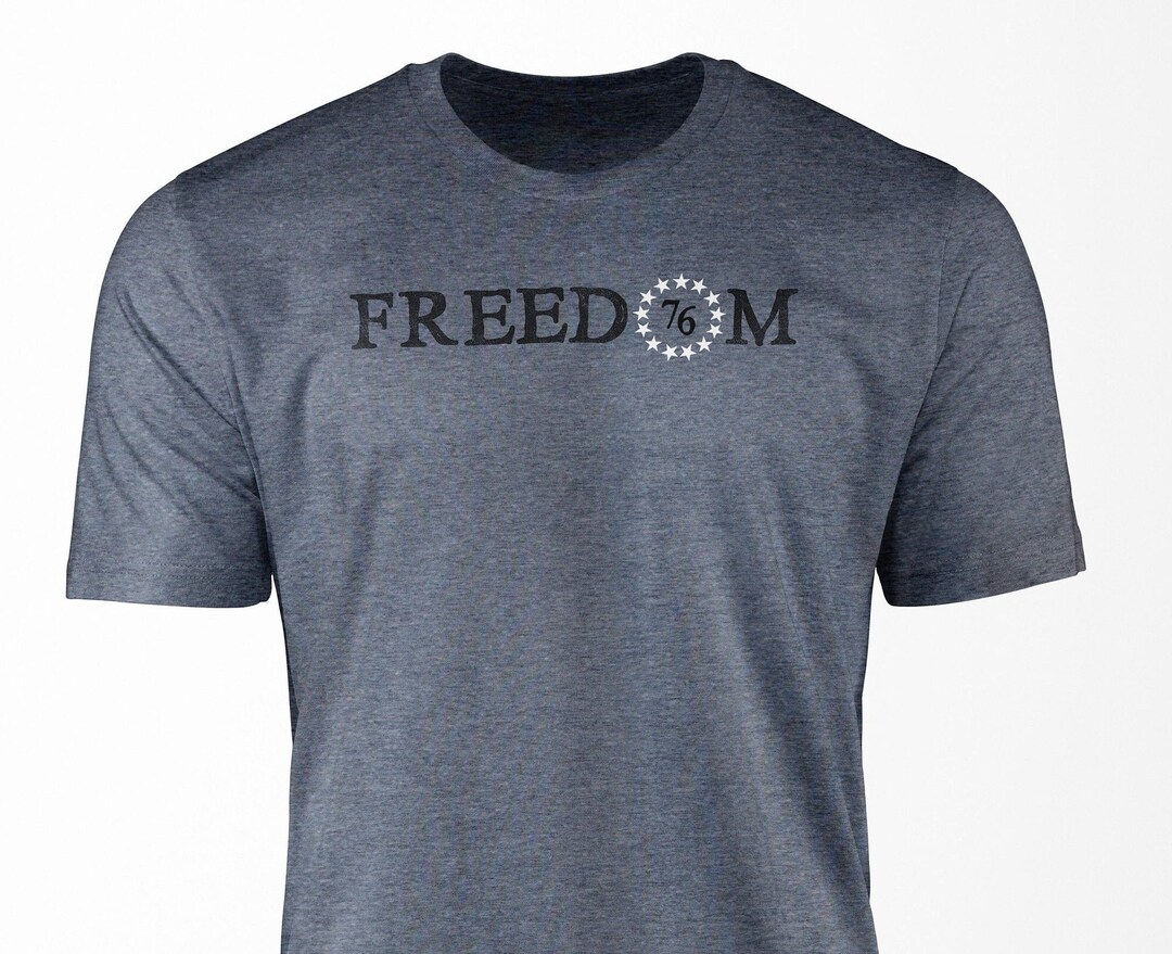 Freedom 76 Shirt, Freedom, Soft Hand Water Based Screen Printing ...