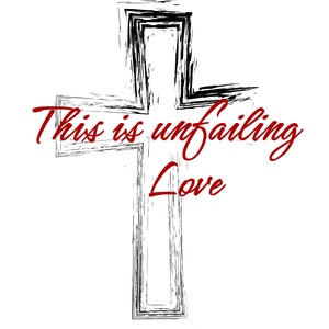 Ready to Press Unfailing Love, DTF Print Transfer, Heat Transfer for T ...