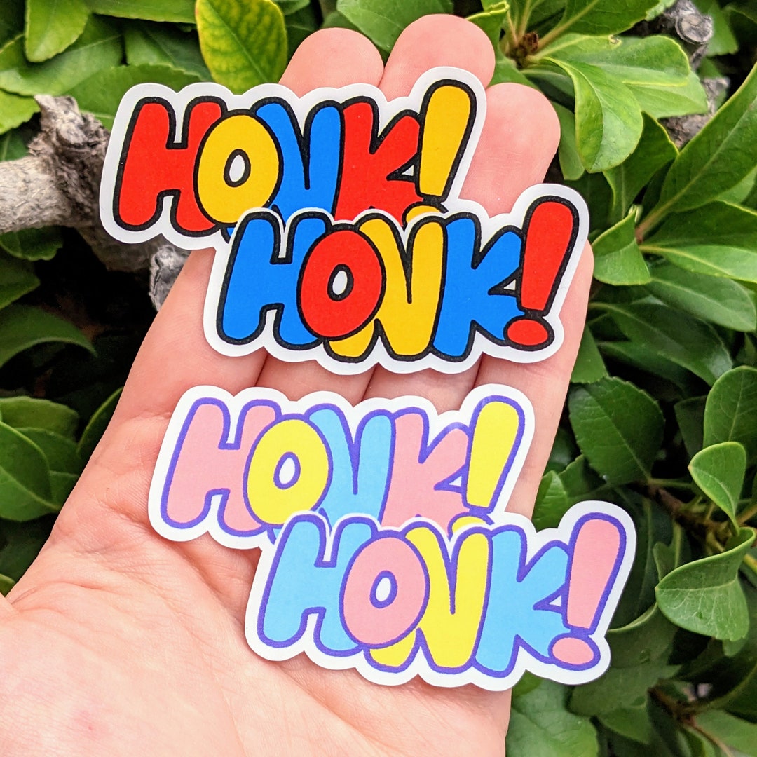 HONK HONK Waterproof Stickers! - Etsy