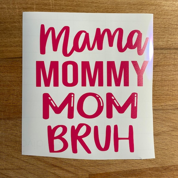 Mama Mommy Mom Bruh Decal - Etsy