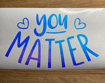 You Matter Sticker Vinyl Wall Decal Heart Wall Art Decor Love Poster ...