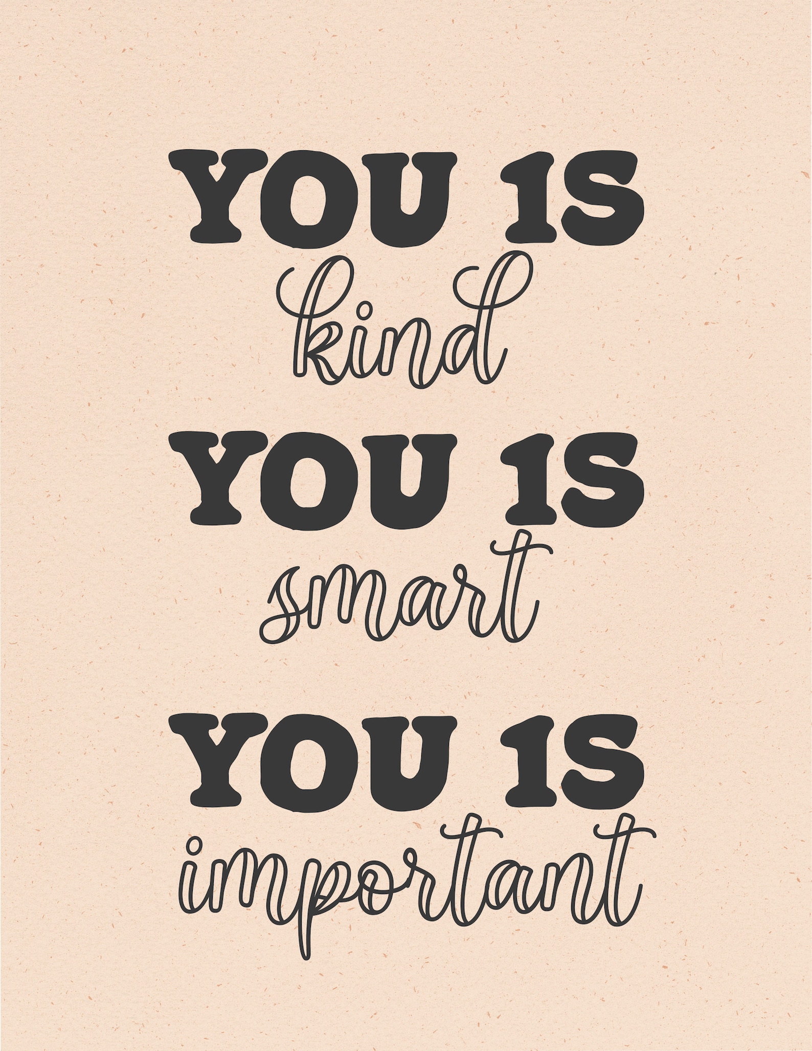 You is Kind You is Smart You is Important the Help Quote Art/ Wall Art ...