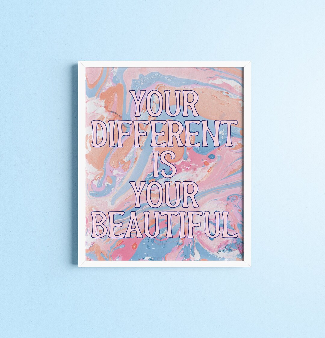 Your Different is Your Beautiful Digital Download Quote Art Print/ Wall ...