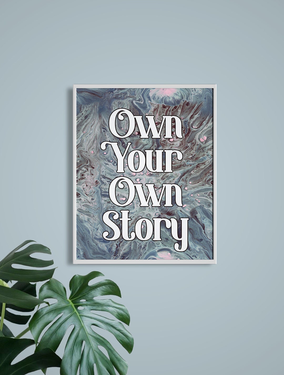 Own Your Own Story Quote Art/ Wall Art Inspirational Quote Home Decor ...