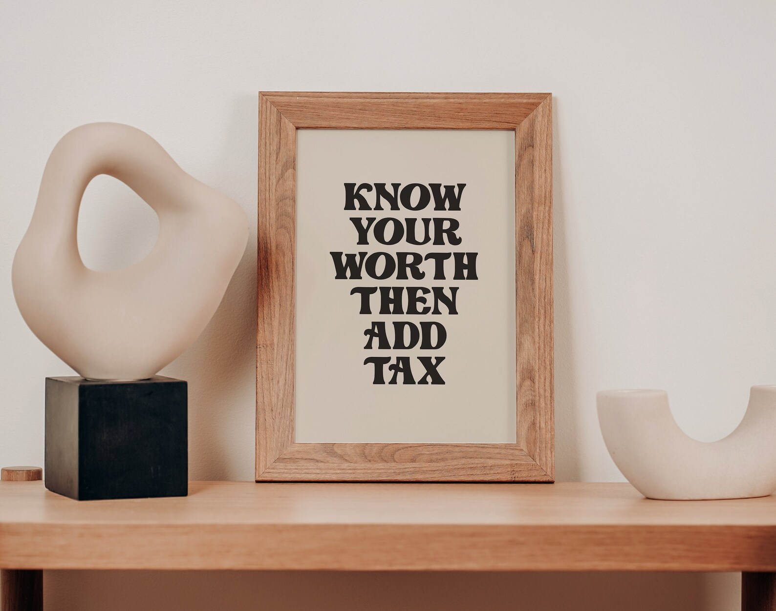 Know your worth then add tax quote art/ wall art inspirational | Etsy