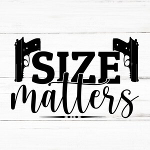 Size Matters Svg, Size Matters Png, Size Matters Bundle, Size Matters ...
