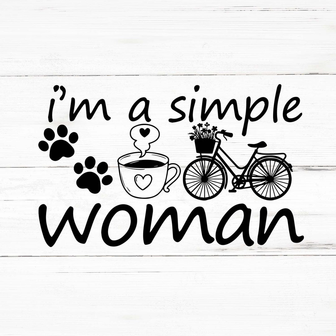 Im A Simple Woman Svg, Im A Simple Woman Png, Im A Simple Woman Bundle ...