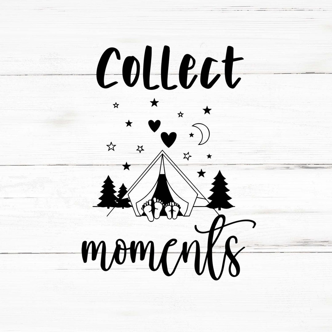 Collect Moments Svg, Collect Moments Png, Collect Moments Bundle ...