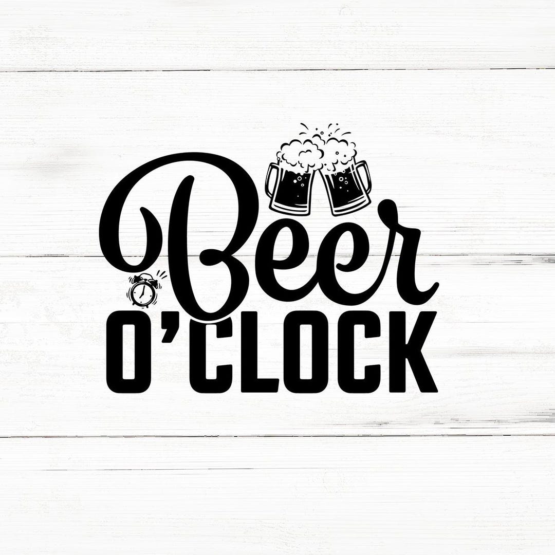 Beer Oclock,beer Bundle Svg,beer Glass Svg,beer Mug Svg,funny Beer Dad ...