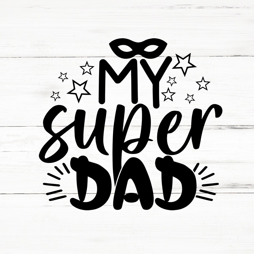 Super Dad Svg, Super Dad Png, Super Dad Bundle, Super Dad Designs ...