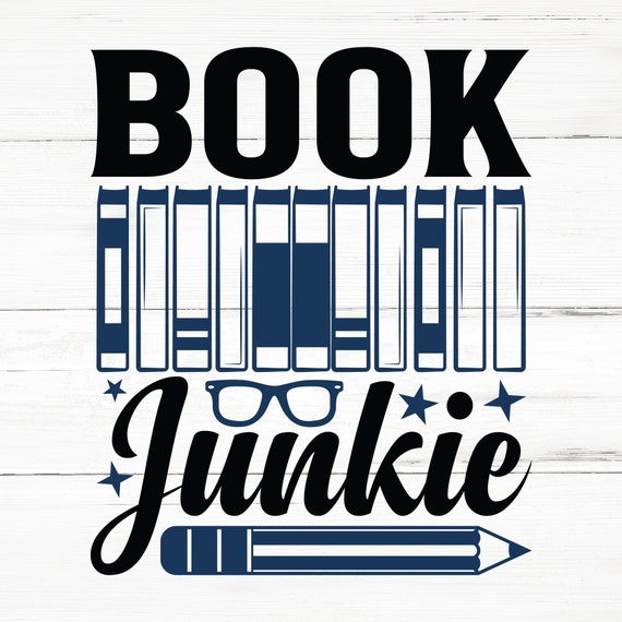 Book Junkie Svg Book Junkie Png Book Junkie Bundle Book | Etsy