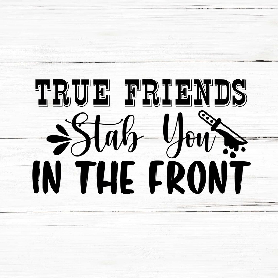 True Friends Svg True Friends Png True Friends Bundle True - Etsy