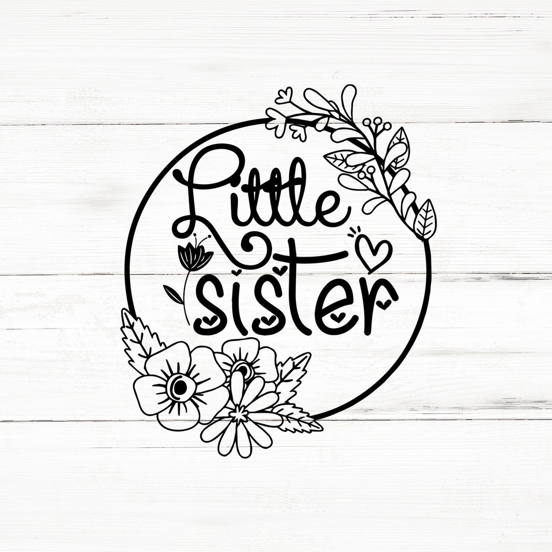 Sister Svg, Sister Png, Sister Bundle, Sister Designs, Sister Cricut ...