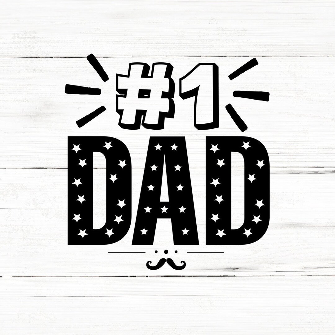 No 1 Dad Svg, Dad Svg,fathers Day Svg,dad Quotes Svg,papa Svg,best Dad ...