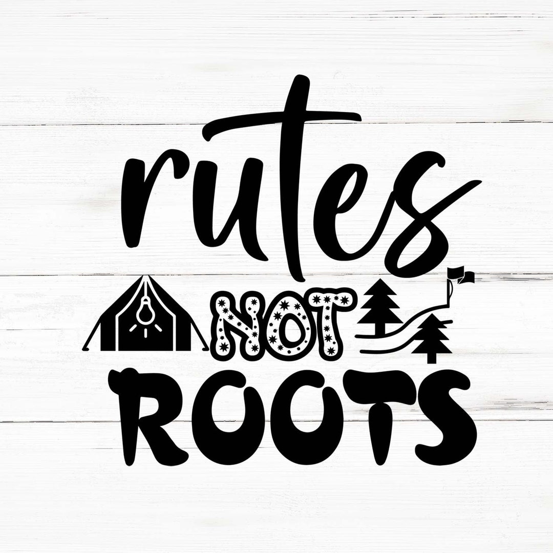 Rutes Not Roots Svg, Rutes Not Roots Png, Rutes Not Roots Bundle, Rutes ...