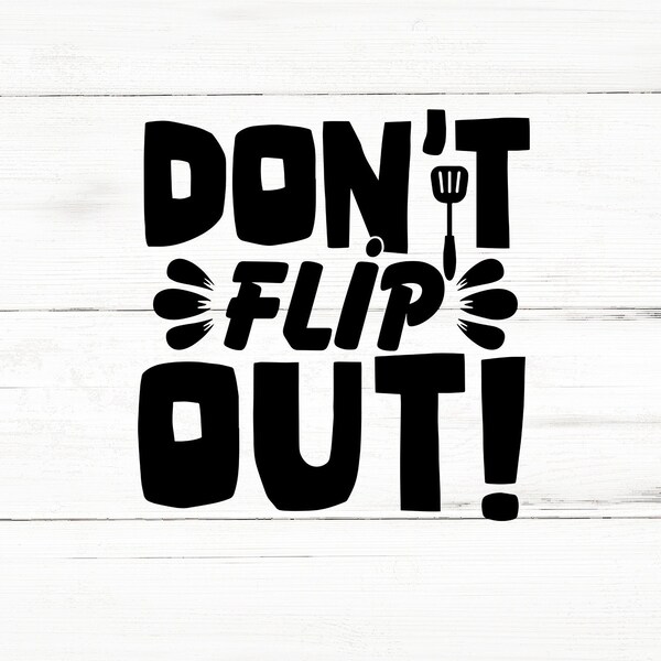Dont Flip Out - Etsy