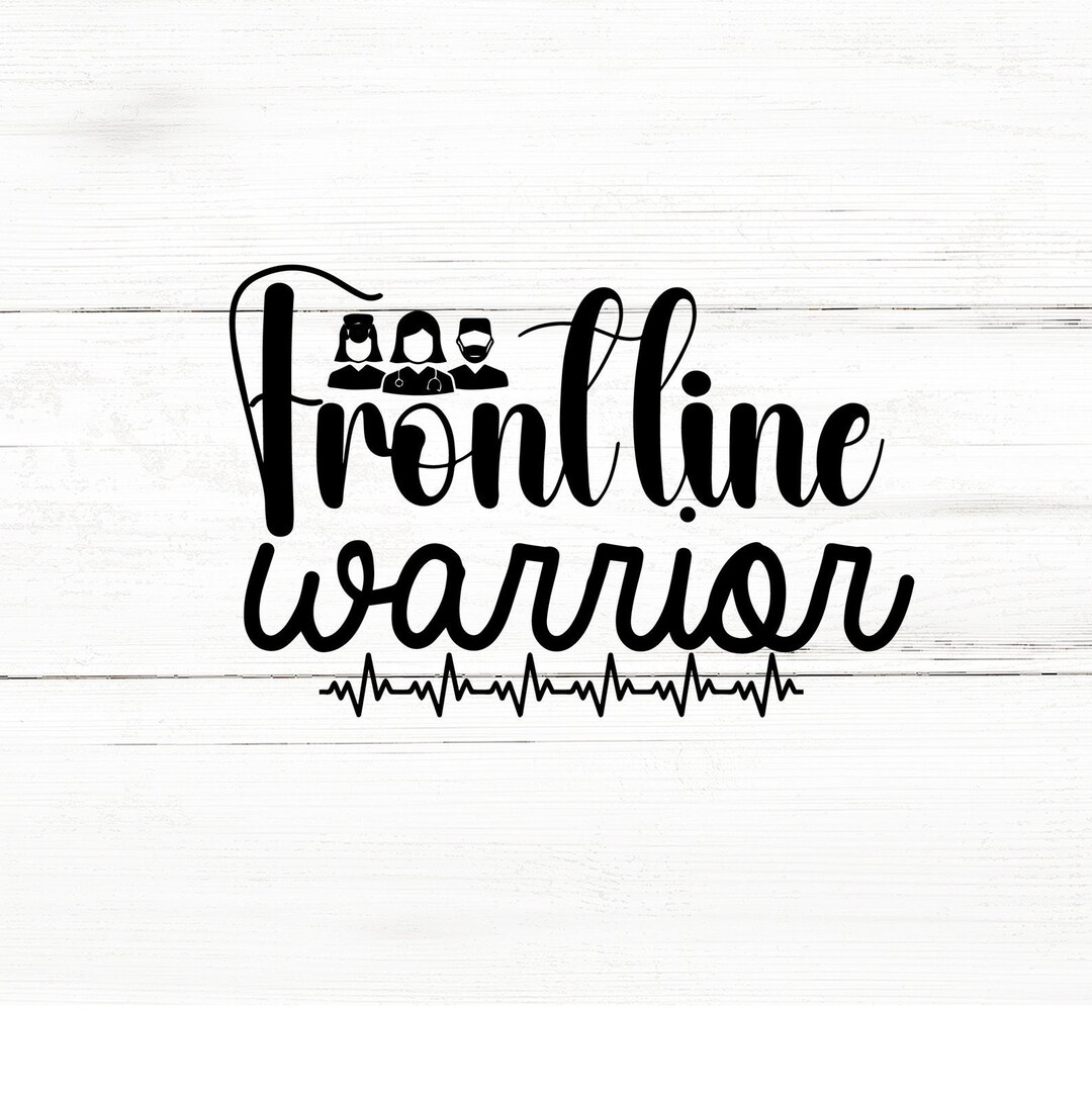 Frontline Warrior,nurse Quotes,nursing Svg Bundle,svg Nurse,nurses Svg ...
