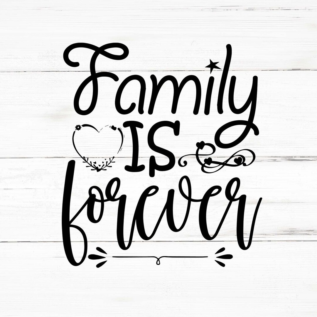 Family is Forever Svg Family is Forever Png Family is - Etsy
