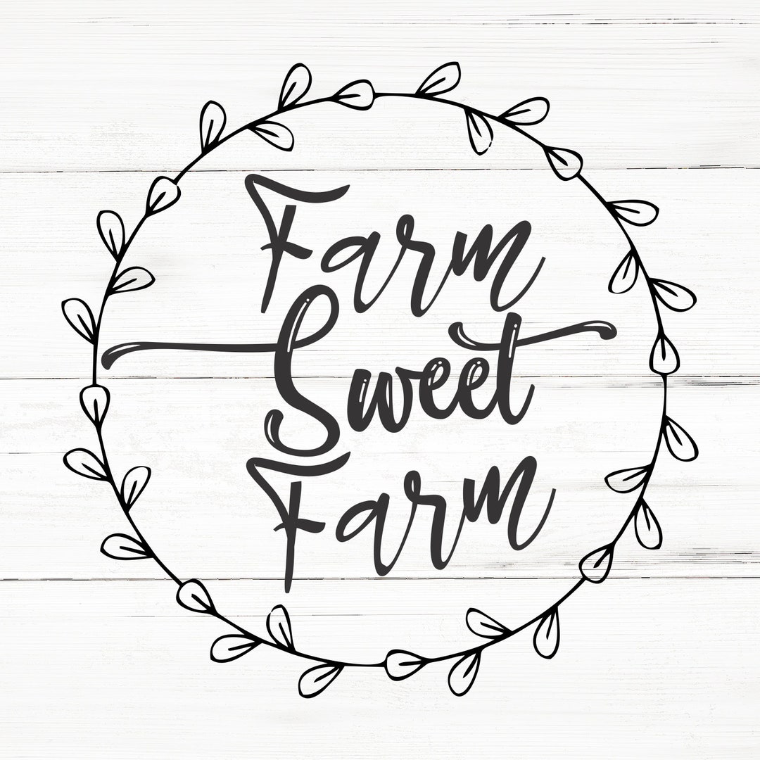 Farm Sweet Farm Farmhouse Kitchen Svg, Kitchen Sign Svg Dxf Eps Png ...