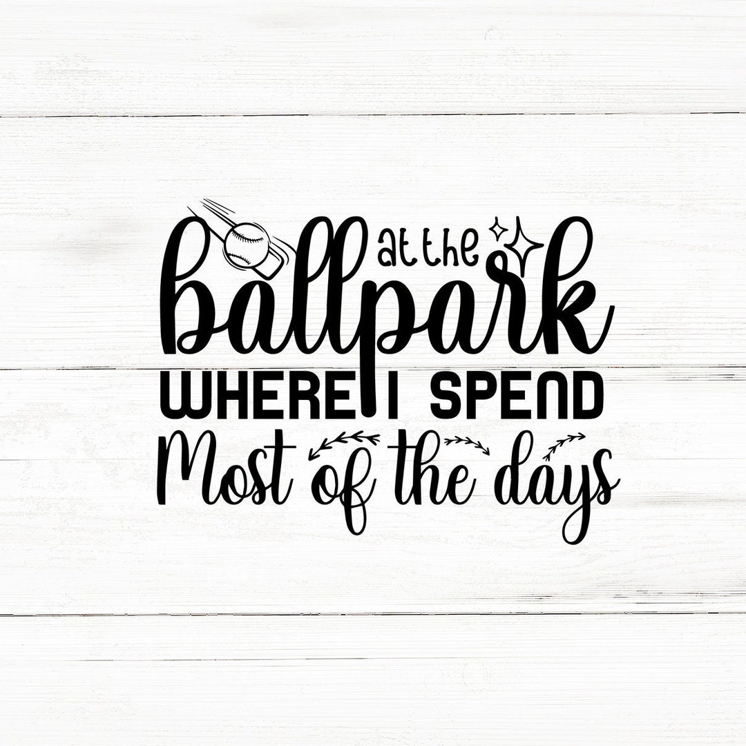 At the Ballpark Where I Spend Most of the Days,baseball Png,baseball ...