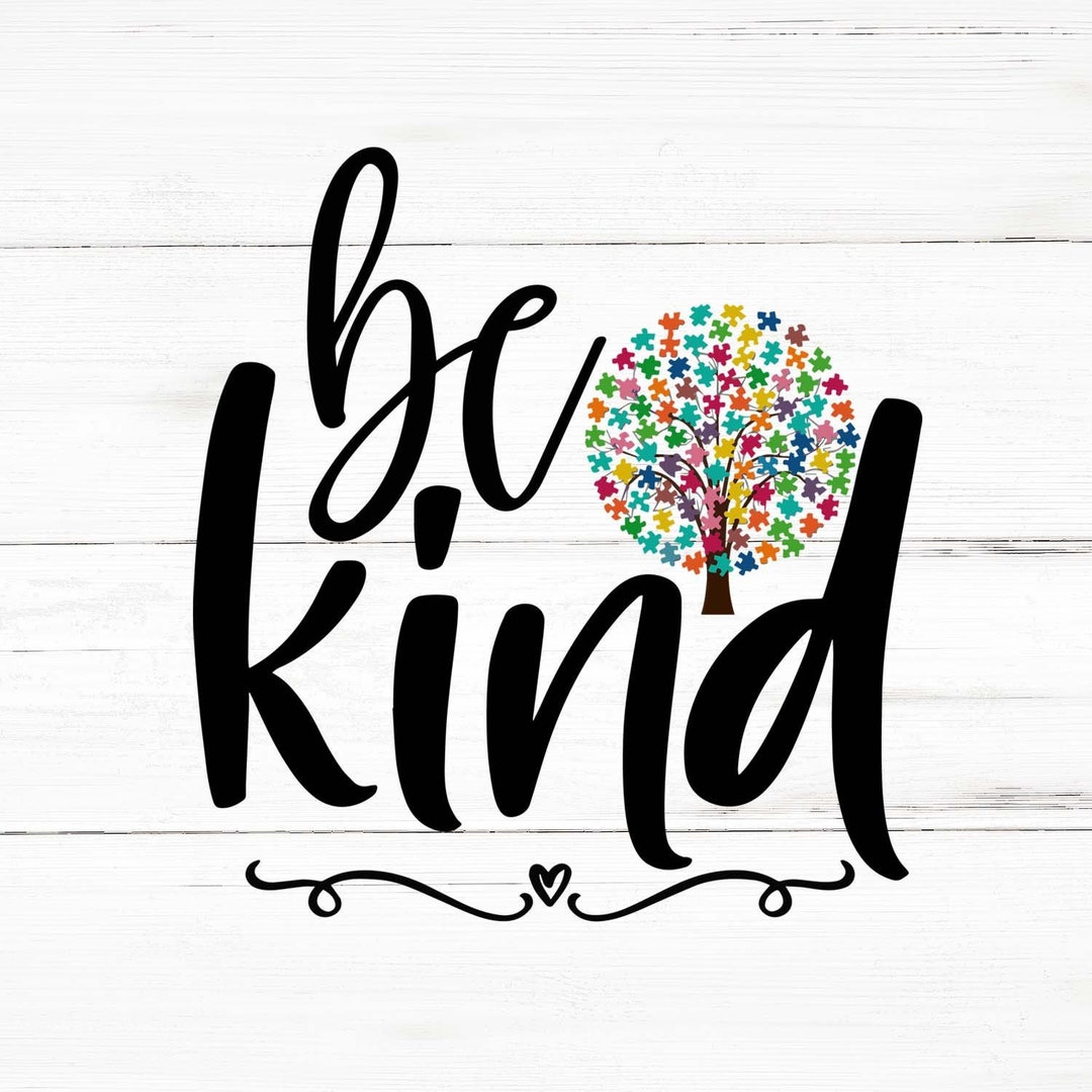 Be Kind Svg, Be Kind Png, Be Kind Bundle, Be Kind Designs, Be Kind ...