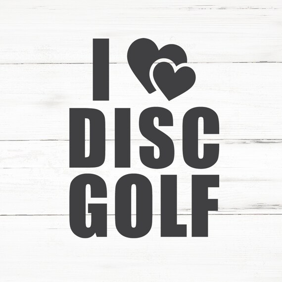 I Love Disc Golf Svg I Love Disc Golf Png I Love Disc Golf | Etsy
