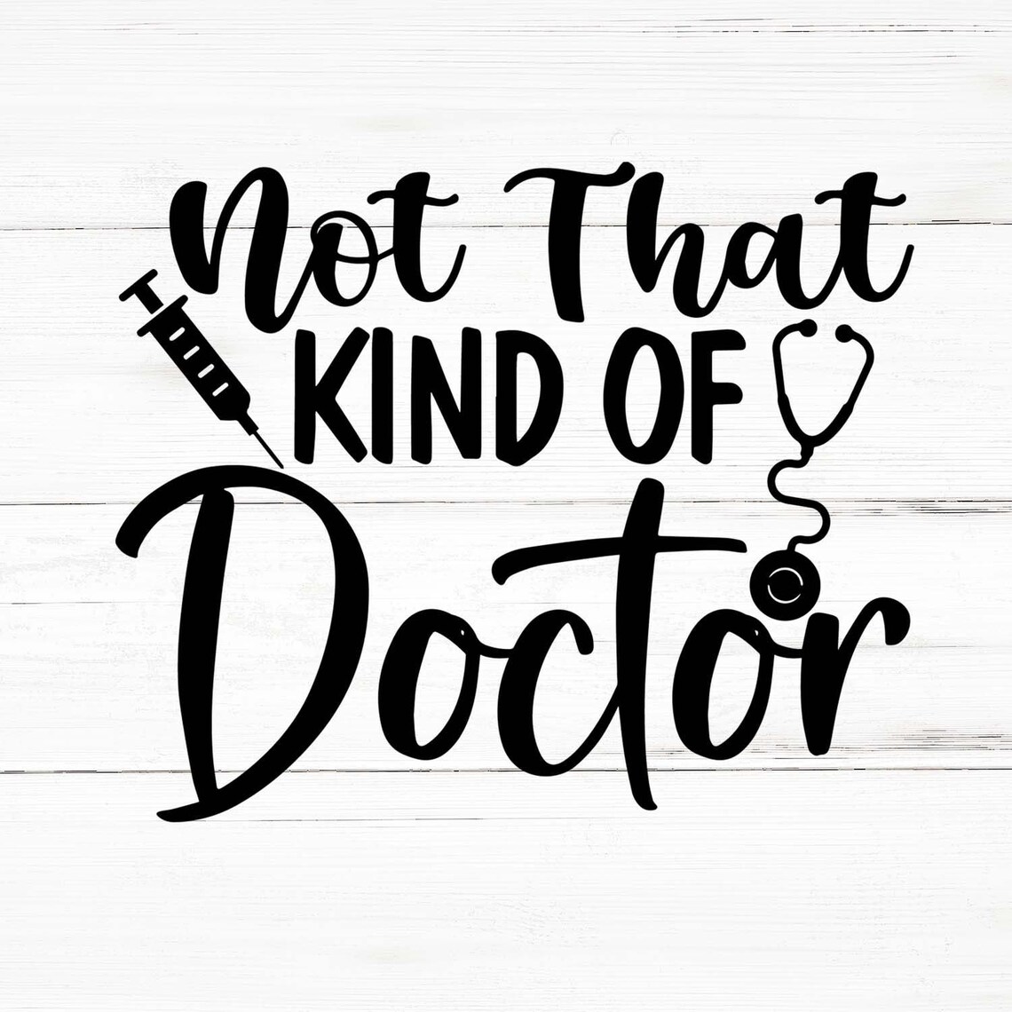 Notthatkindofdoctor Svg Notthatkindofdoctor Png - Etsy
