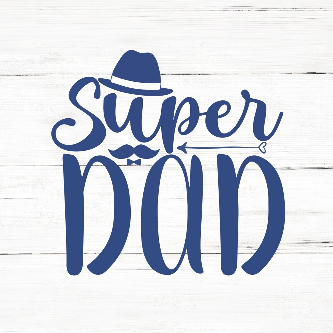 Super Dad Svg, Super Dad Png, Super Dad Bundle, Super Dad Designs ...