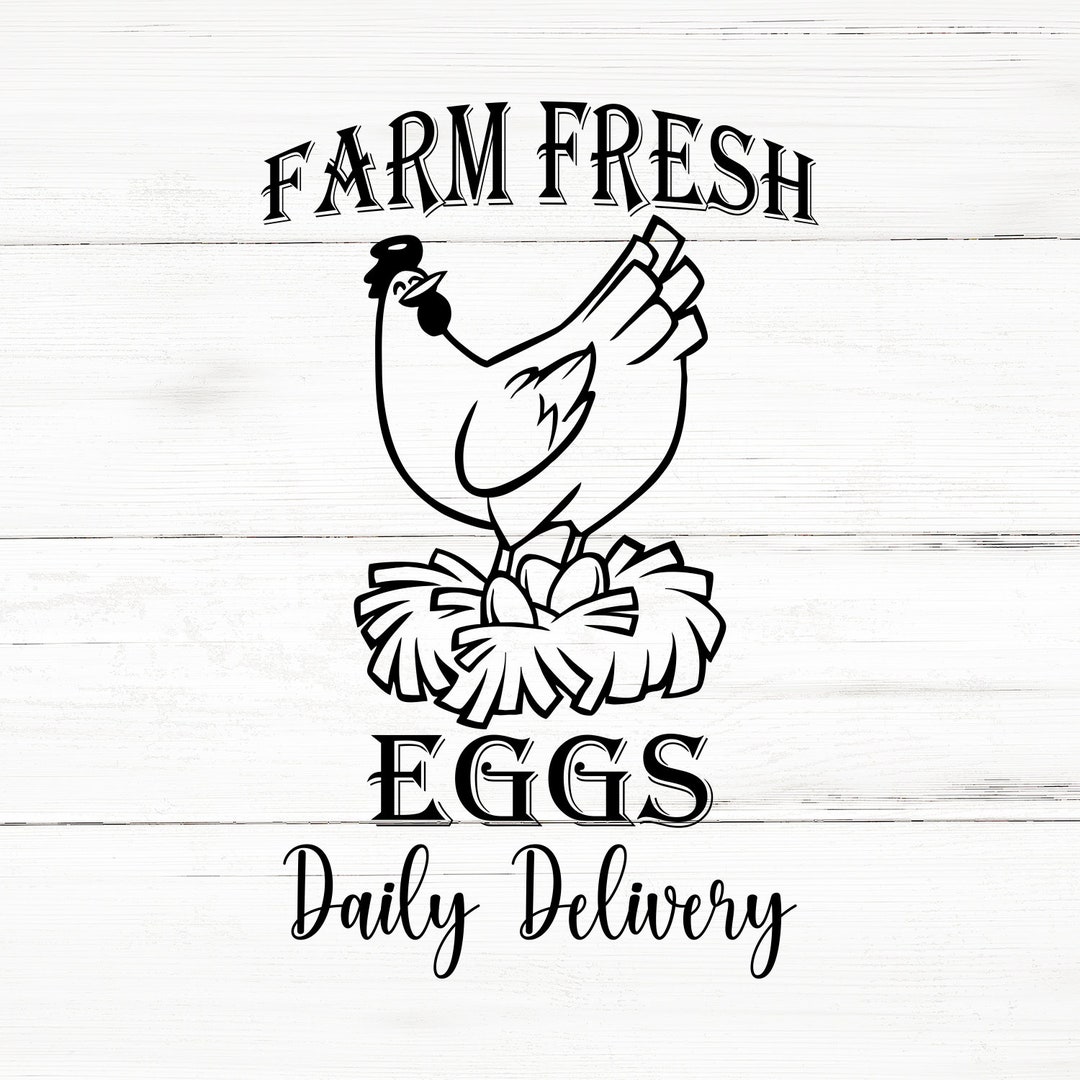 FARM FRESH Eggs Daily Delivery Farmhouse Kitchen Svg, Kitchen Sign Svg ...