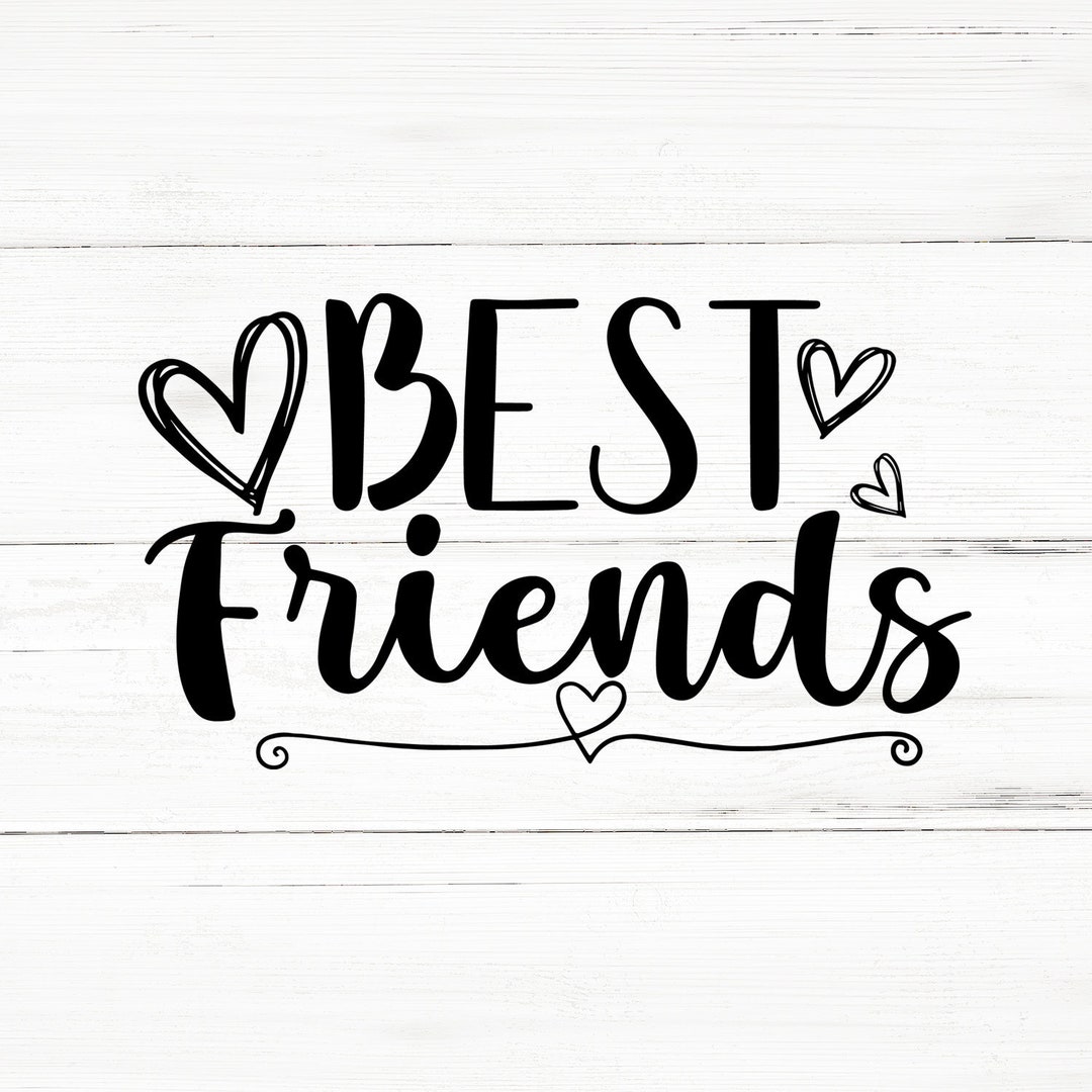 Best Friends Svg Best Friends Png Best Friends Bundle Best - Etsy UK