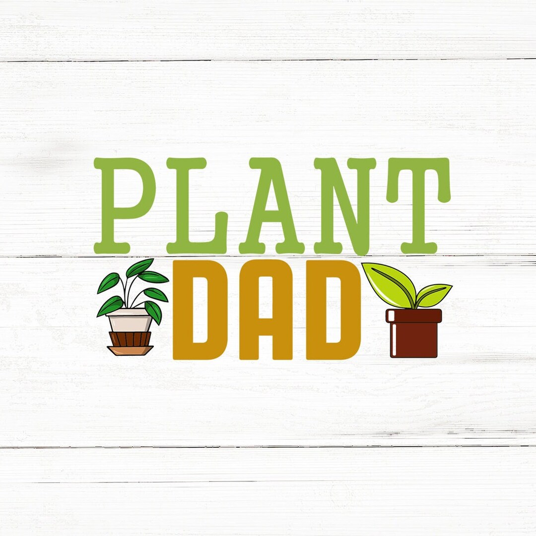 Plant Dad Svg, Gardening Bundle, Gardening Designs, Gardening Cricut ...