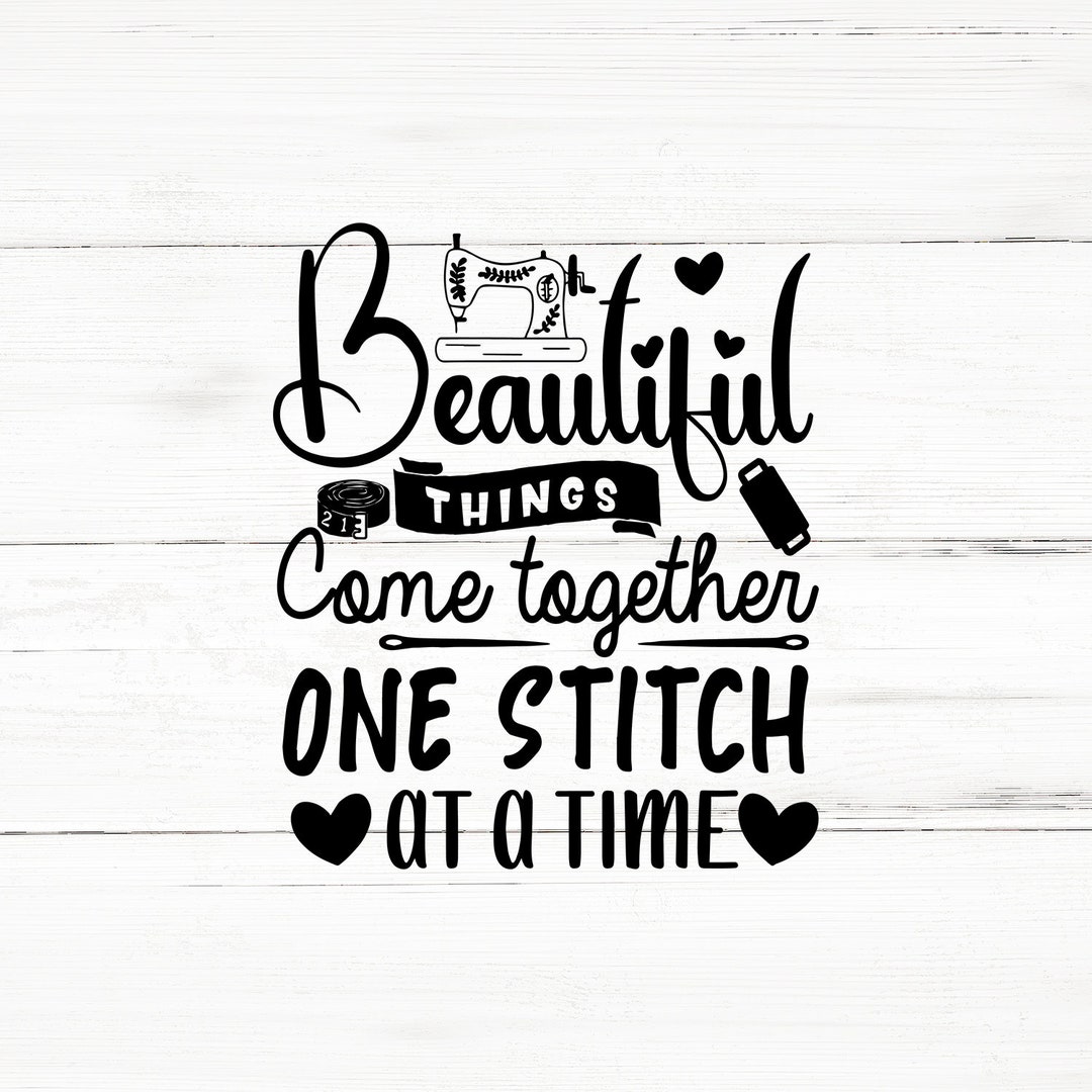 Beautiful Things Svg, Svg Sayings,svg Designs,svg Files,sewing SVG ...