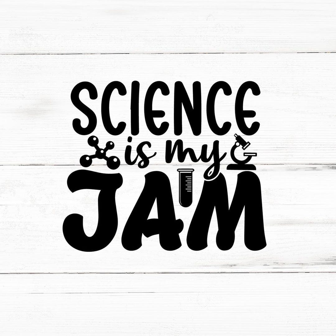 Science is My Jam,science SVG Bundle,science Quotes,science Lover Svg ...