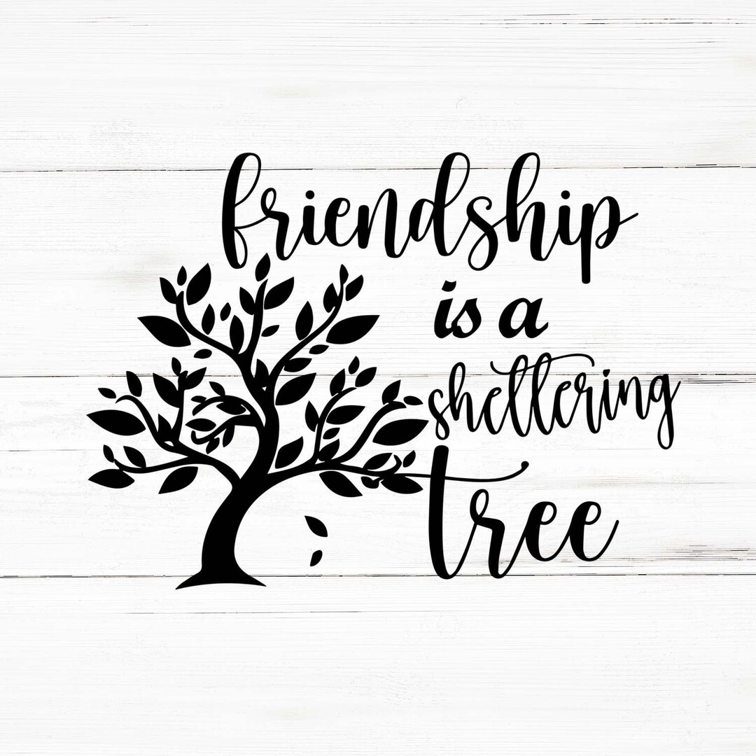 Friendship Sheltering Tree Svg, Friendship Sheltering Tree Png ...